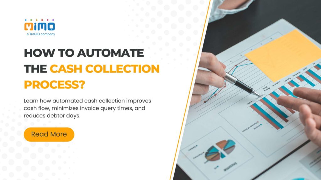 How To Automate The Cash Collection Process? - MIMO