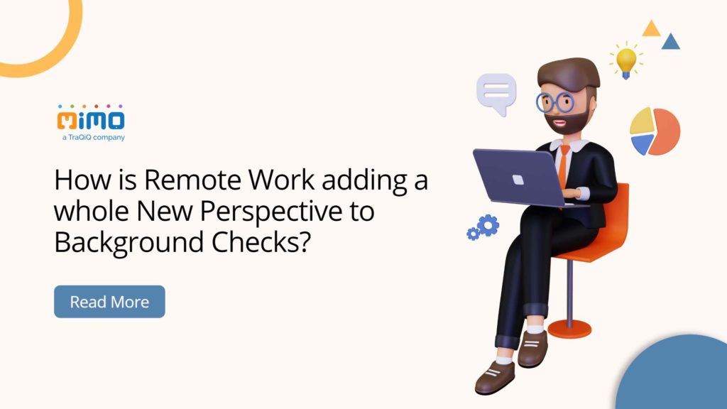 How Remote Work Is Adding A Whole New Perspective To Background Checks ...